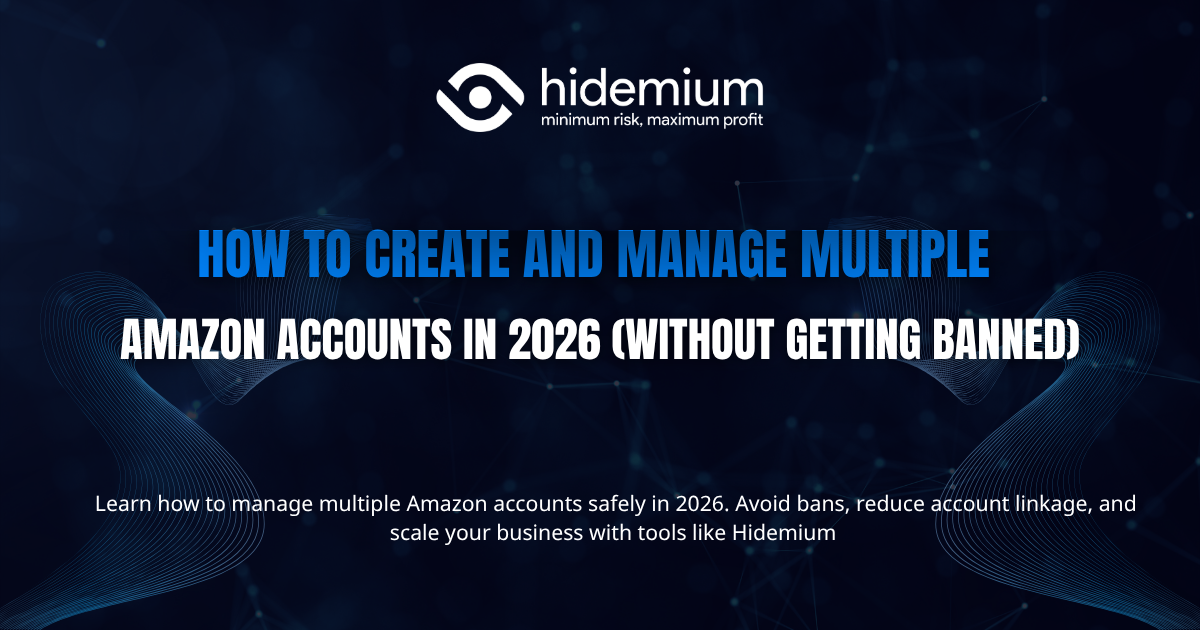 How to Create and Manage Multiple Amazon Accounts in 2026 (Without ...