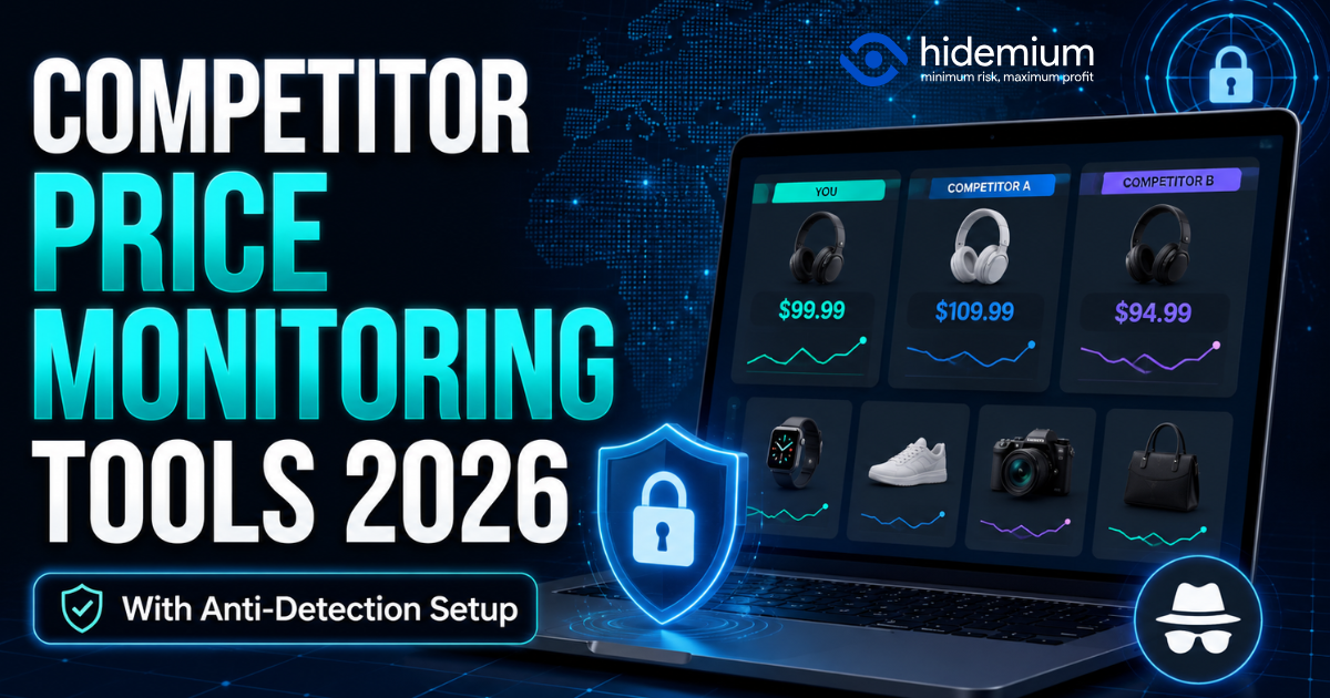 Competitor Price Monitoring Tools 2026 (With Anti-Detection Setup)